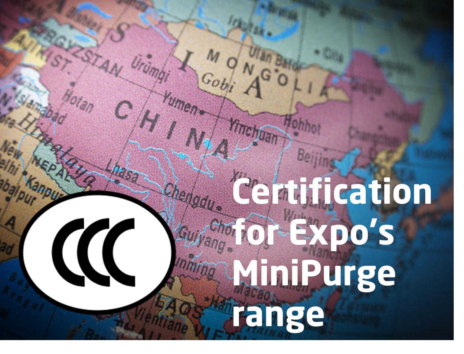 CCC certification for Expo's MiniPurge Range | Expo Technologies
